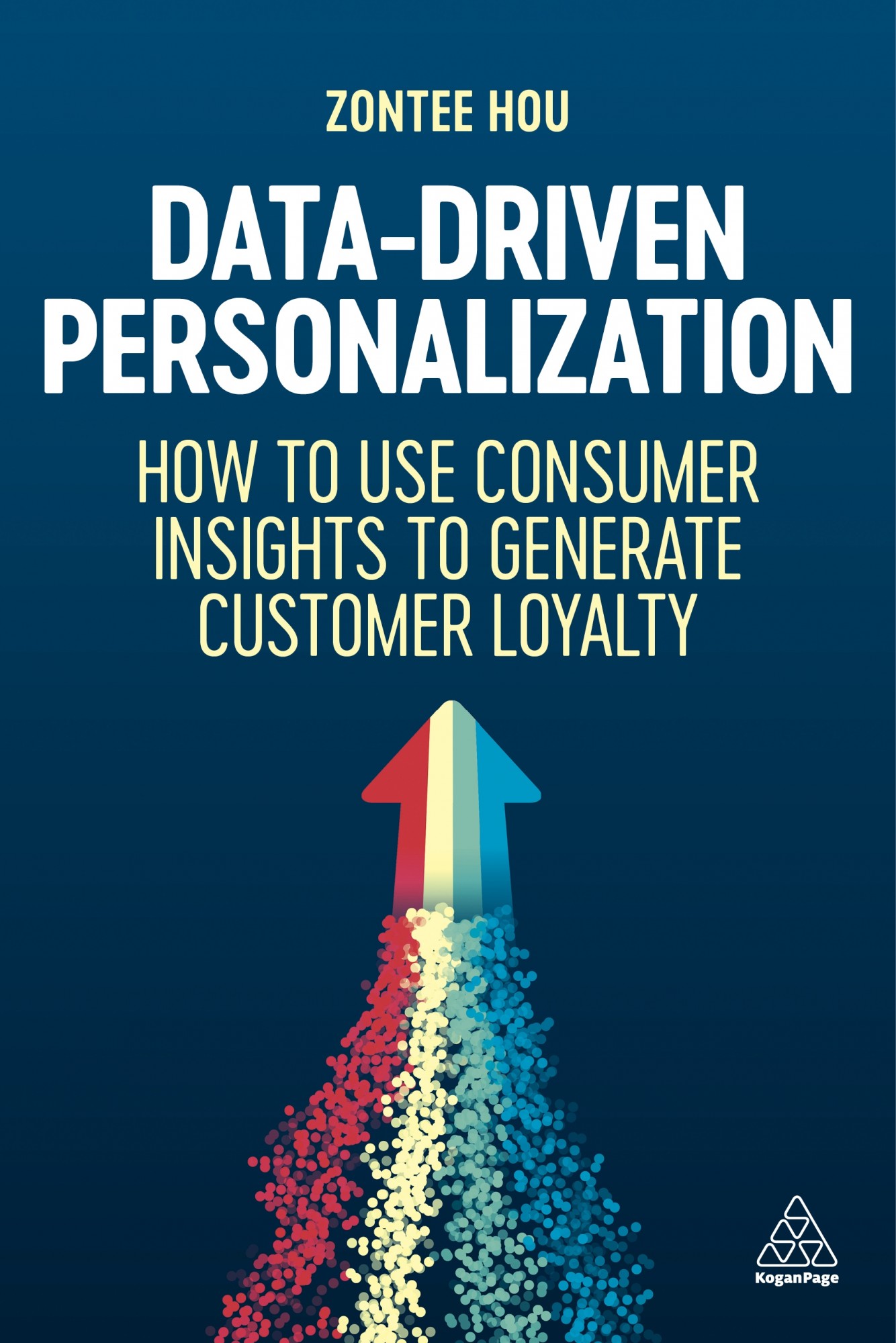 Data-Driven Personalization: How to Use Consumer Insights to Generate Customer Loyalty ...